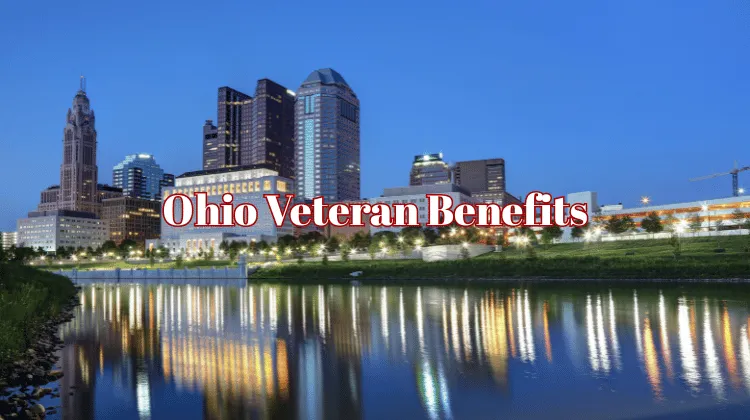 Ohio Veteran Benefits 2026: Tax Exemptions, Education & State Programs