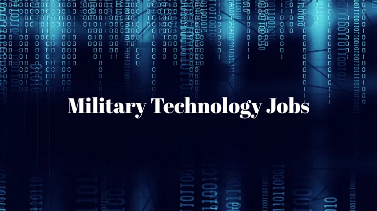 Military Technology Jobs 2026: Cyber, AI & IT Careers by Branch