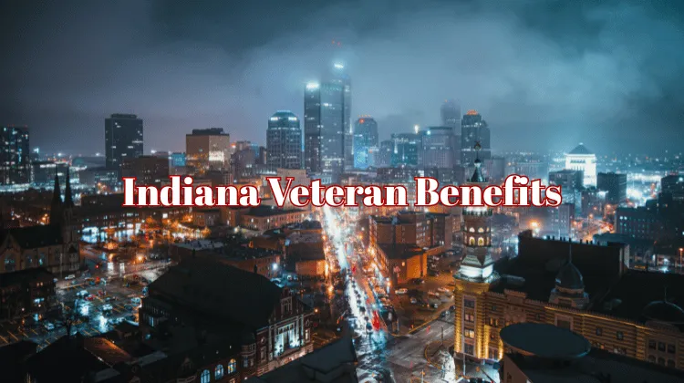 Indiana Veteran Benefits 2026: Tax, Education & Property Guide